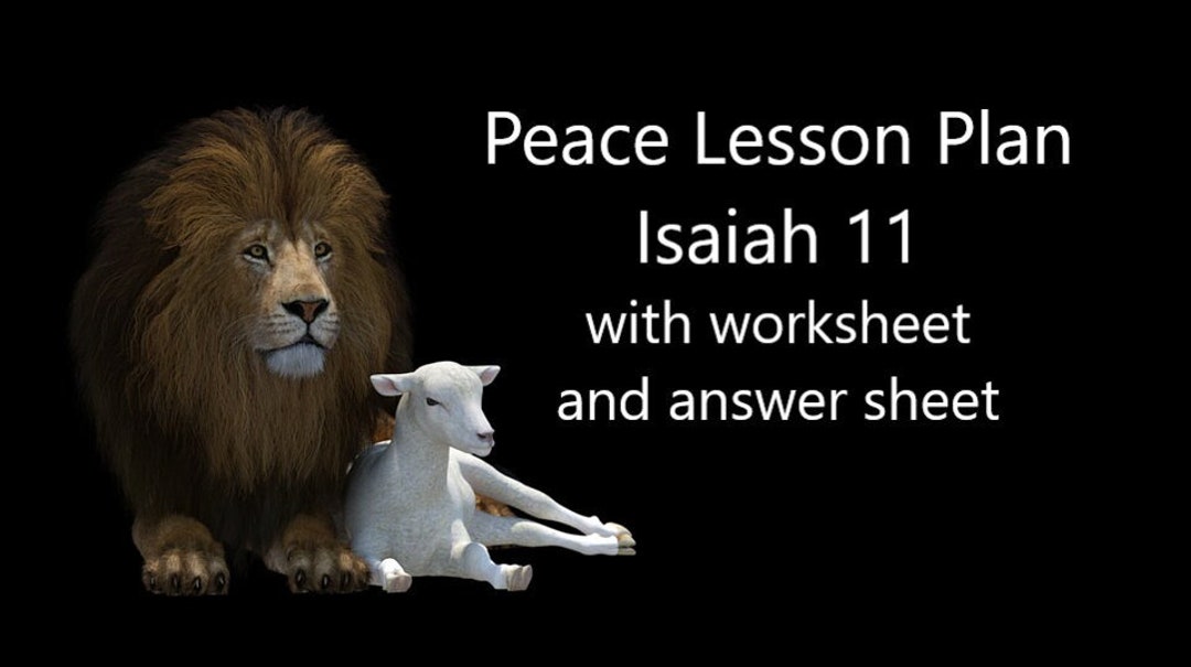 Isaiah 11 Lesson Plan on Peace With Worksheet - the Lion and the Lamb ...
