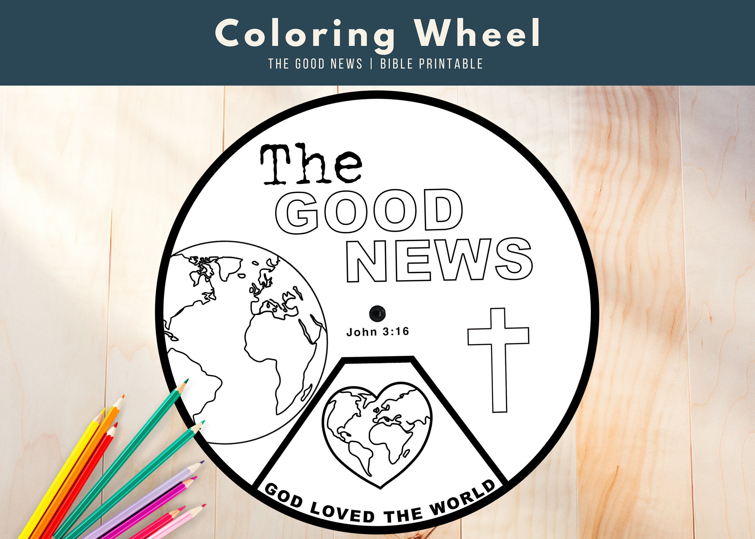 The Good News Bible Coloring Wheel John 3:16, Sunday School Lesson ...