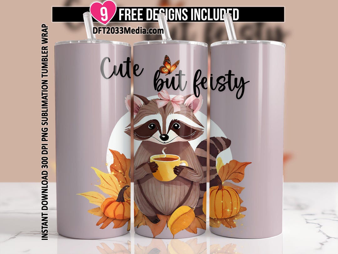 Cute but Feisty Raccoon 20oz Skinny Tumbler Wrap Funny Iced Coffee ...