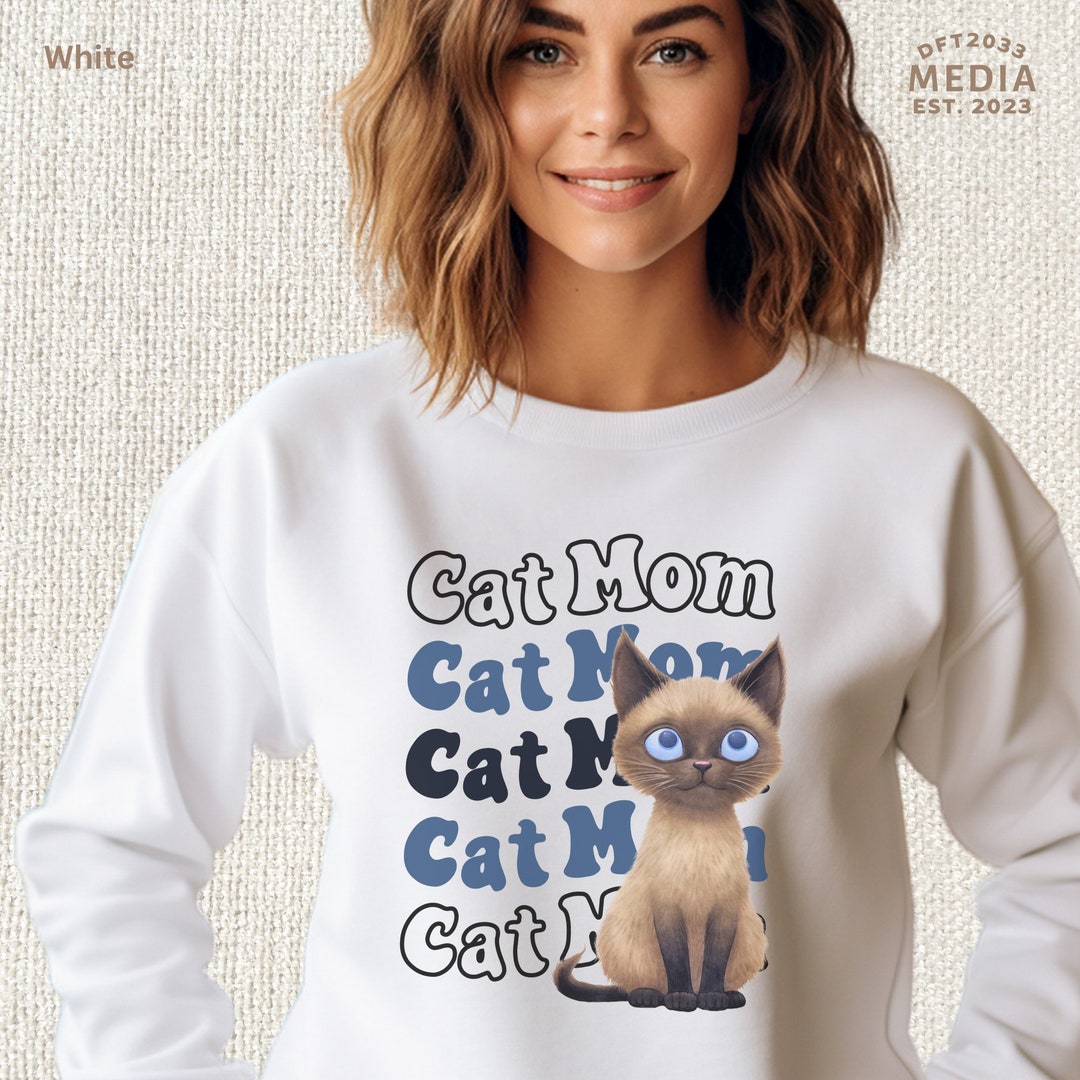 Siamese Cat Mom Sweatshirt, Cat Lover Sweatshirt, Cat Owner Sweatshirt ...