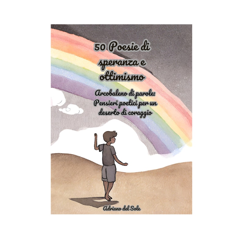 50 Poems of Hope and Optimism-rainbow of Words: Poetic Thoughts for a ...