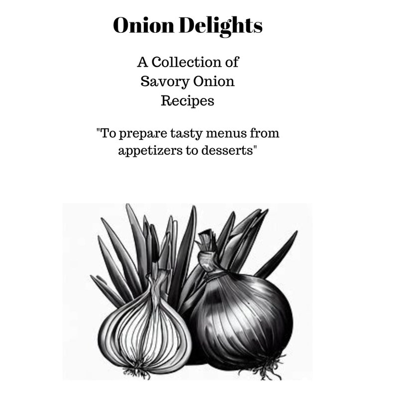 Onion Delights "to Prepare Tasty Menus From Appetizers to Desserts" - Etsy
