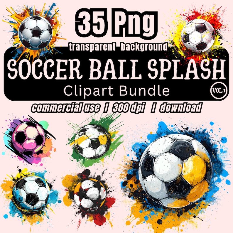 Football Splash Clipart Bundle Soccer Ball Splash Clip Arts 35 ...