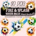 Fire&splash Soccer Ball Clipart Bundle Football Fire and Splash Clip ...
