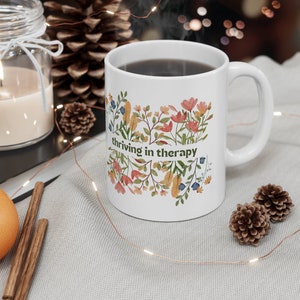 Thriving in Therapy Mug, Mental Health Awareness, Cute Inspirational ...