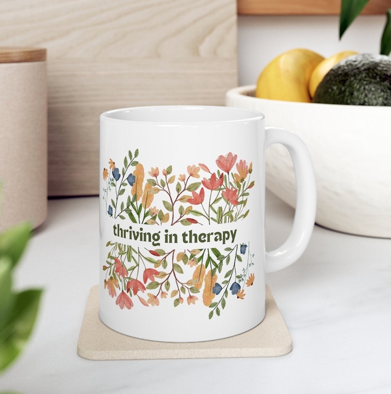 Thriving in Therapy Mug, Mental Health Awareness, Cute Inspirational ...