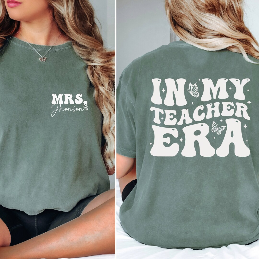 Personalized Teacher Last Name Shirt In My Era Teacher Shirt