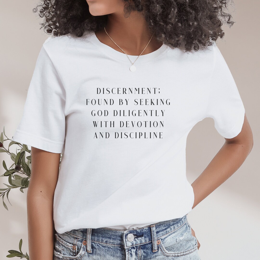 Discernment Christian T Shirts, Christian Apparel Gifted, Clothing Gift ...