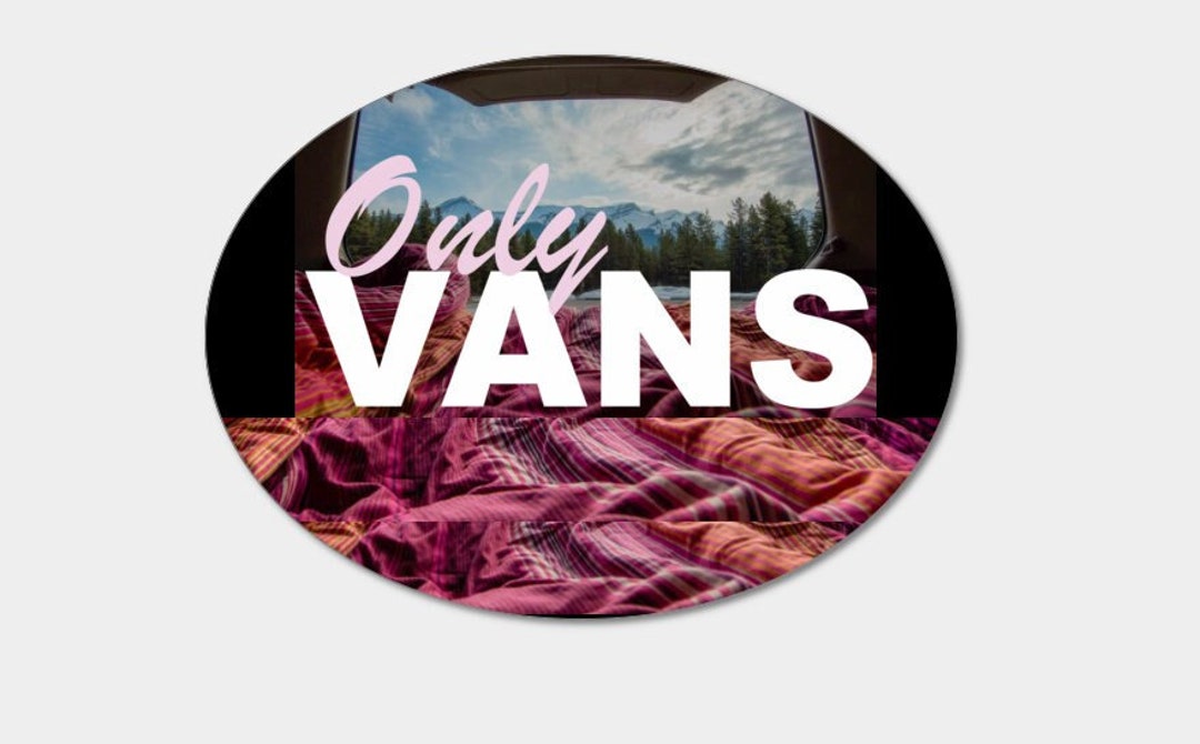 ONLY VANS Van Life Decal 4x3 NEW No One Has - Etsy