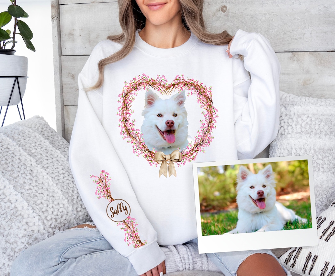 Custom Photo Dog Sweatshirt, My Pet Photo Sweatshirt, Sleeve Print Dog ...