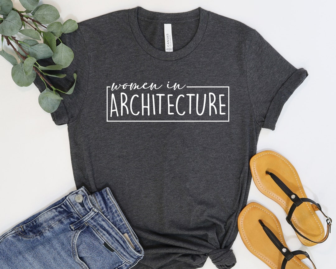 Architect Shirt, Women in Architecture Shirt, Architecture Gift for ...