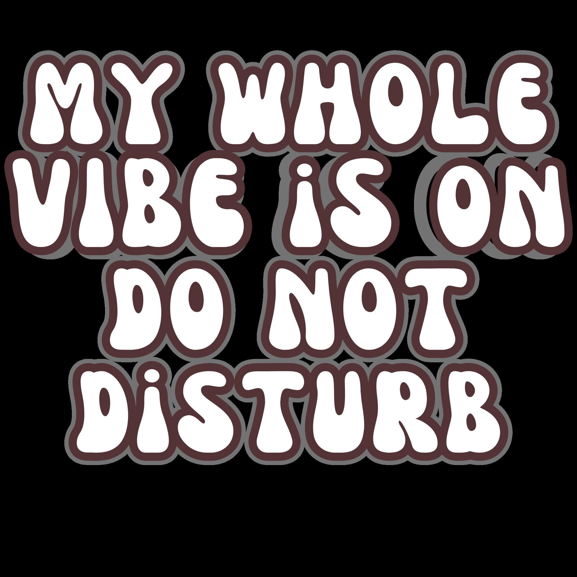 My Whole Vibe is on Svg Png, Vib Es, V Ibes, Famili Vibes, Custom-gift ...