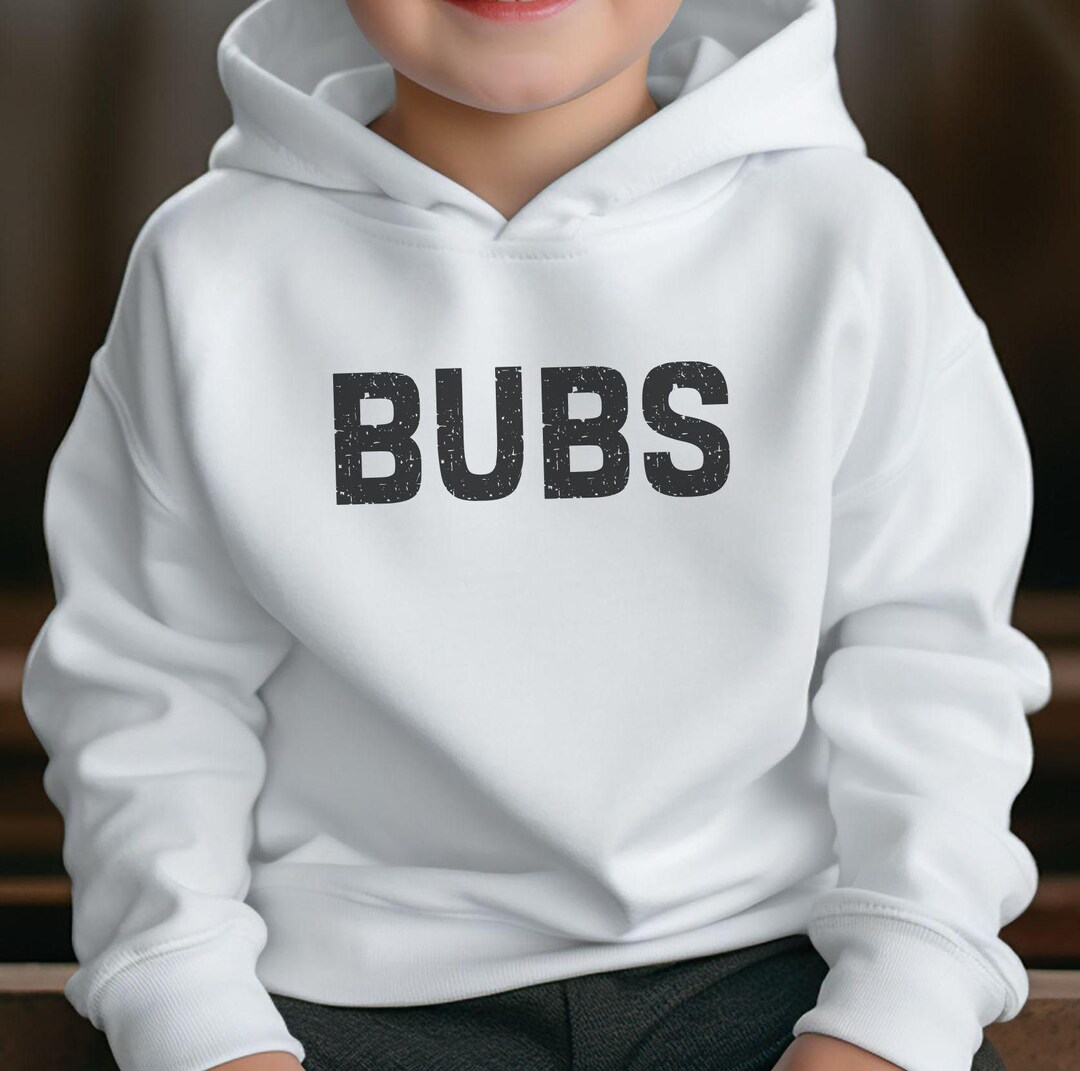 Bubs Hoodie for Kids Bubba Shirt Nickname Toddler Boy Sweatshirt Name ...