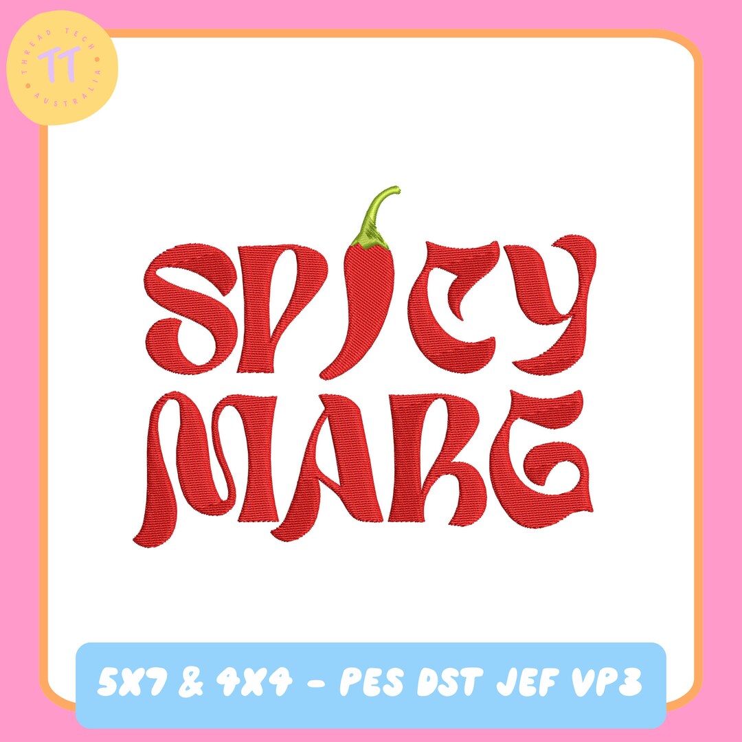 Spicy Marg Machine Embroidery Design File 5x7 4x4 PES DST JEF VP3 ...