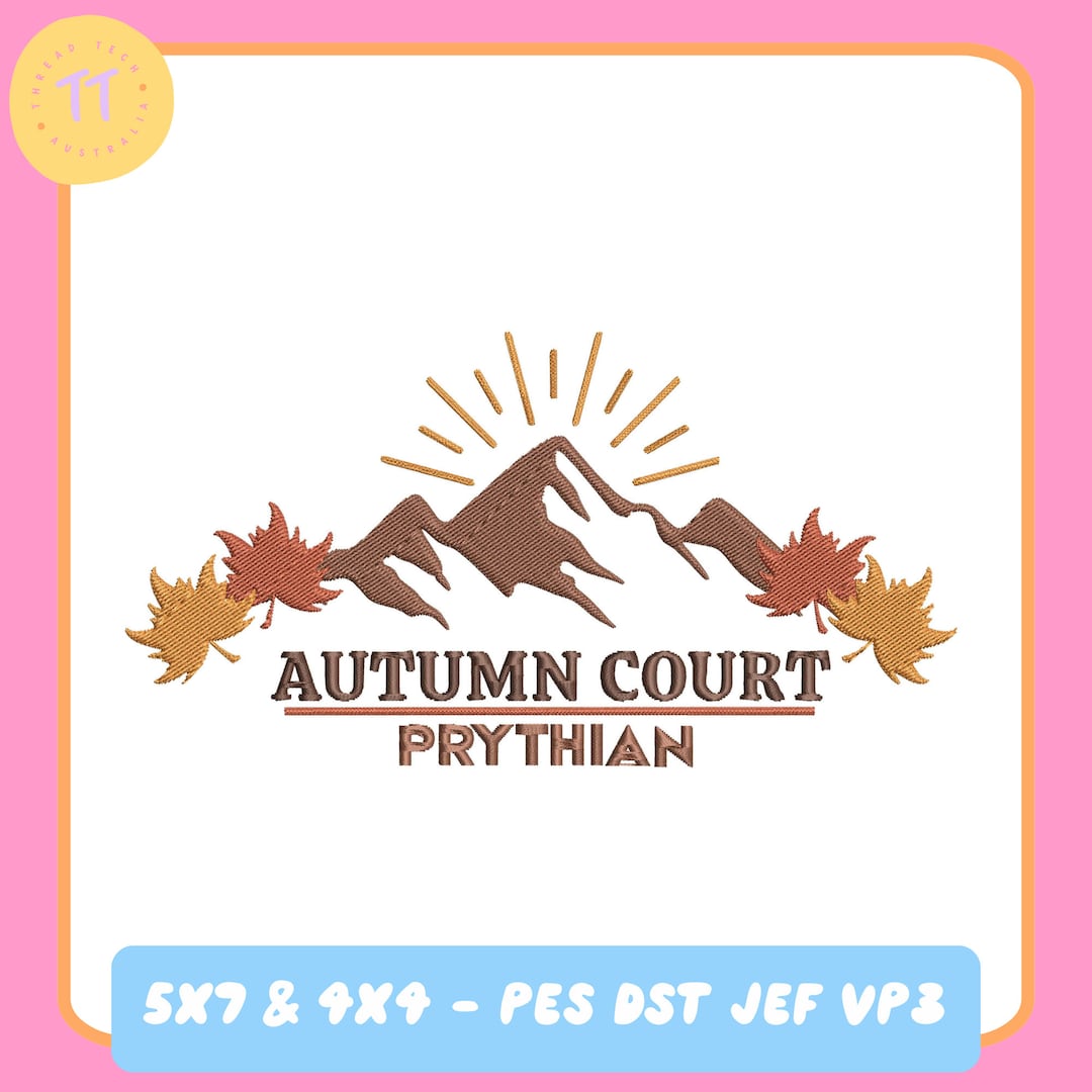 Autumn Court Acotar Inspired Machine Embroidery Design File 5x7 4x4 PES ...