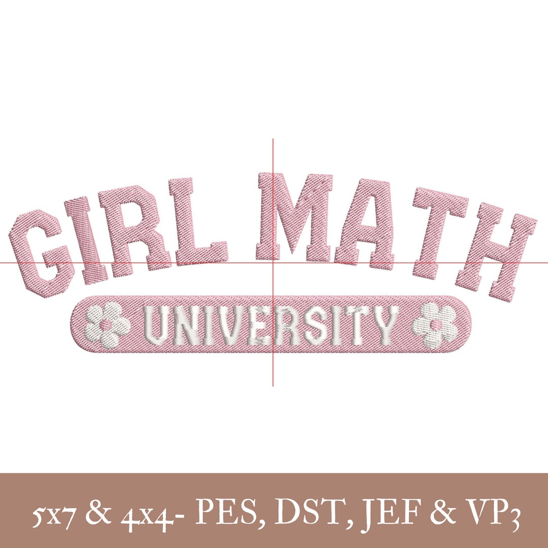 Girl Math University Embroidery Design File 5x7 & 4x4 PES DST VP3 JEF ...