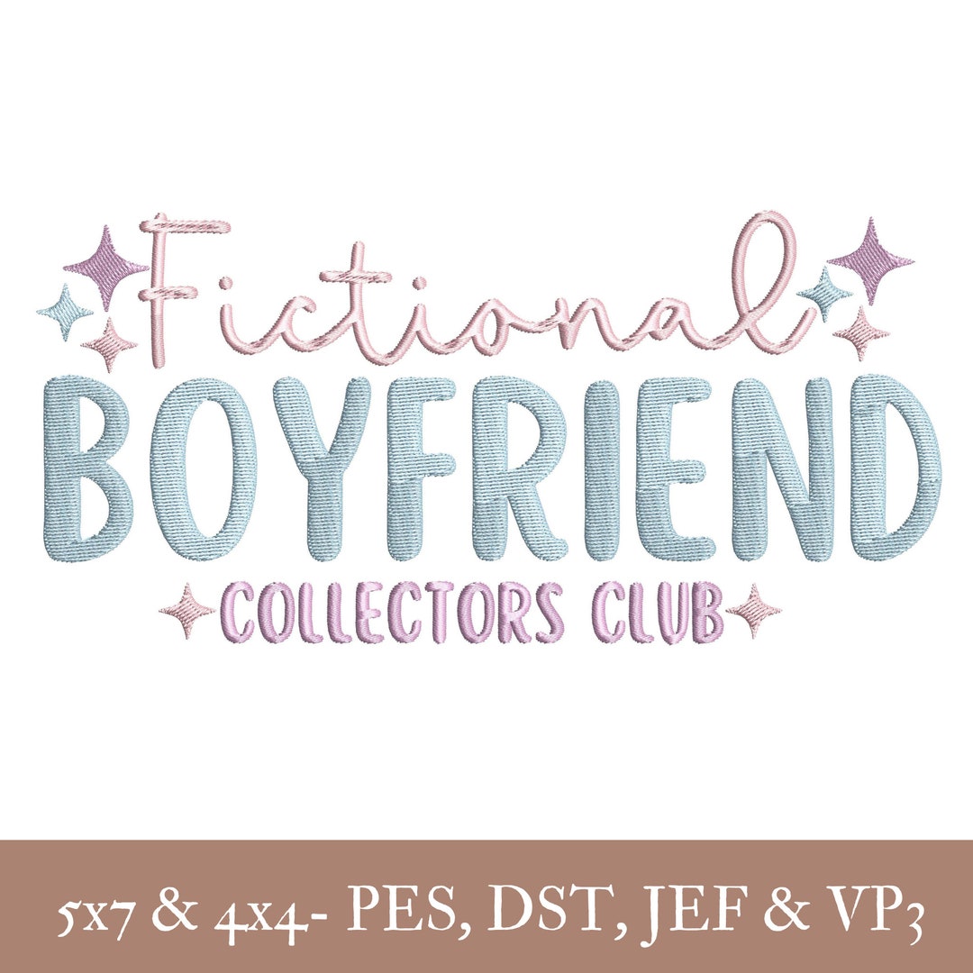 Fictional Boyfriend Club Embroidery Design File 5x7 & 4x4 PES DST JEF ...
