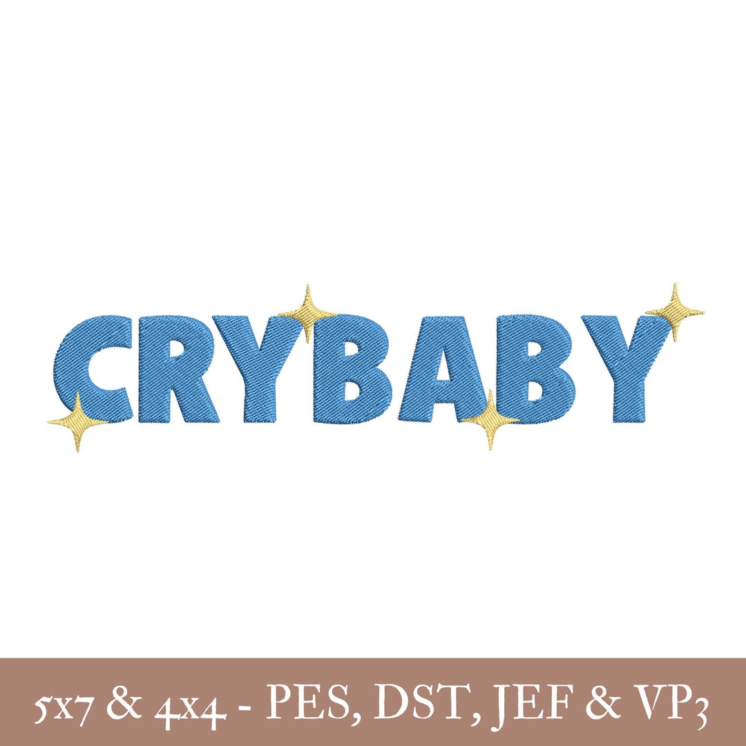 Cry Baby Machine Embroidery Design File 5x7 & 4x4 PES DST VP3 JEF ...