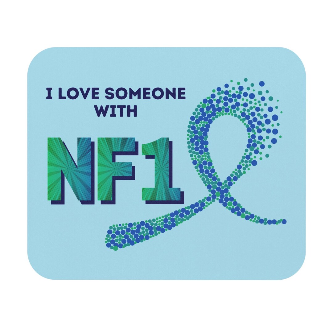 I Love Someone With NF1 Mouse Pad, Motivational NF1 Quote, Fight for a ...