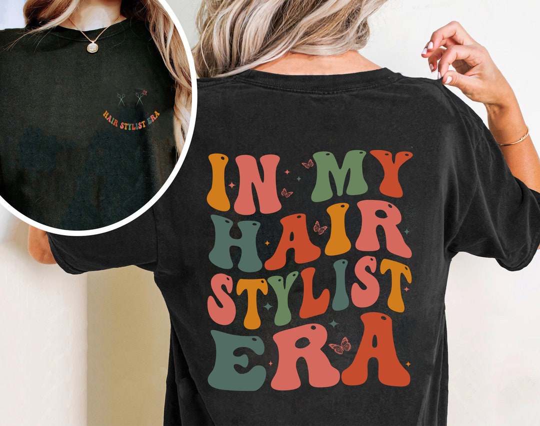 Hair Stylist Era Shirt, in My Hair Stylist Era Shirt, Hair Stylist Gift ...