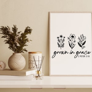 Grown in Grace Svg Png, Christian Svg, Flower Svg, Plant Svg, Bible ...