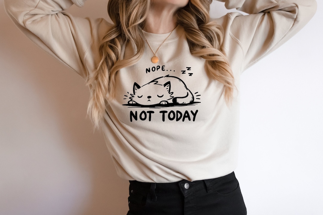 Nope Not Today Svg Png, Lazy Cat Svg, Sarcastic Svg, Funny Cat Svg ...