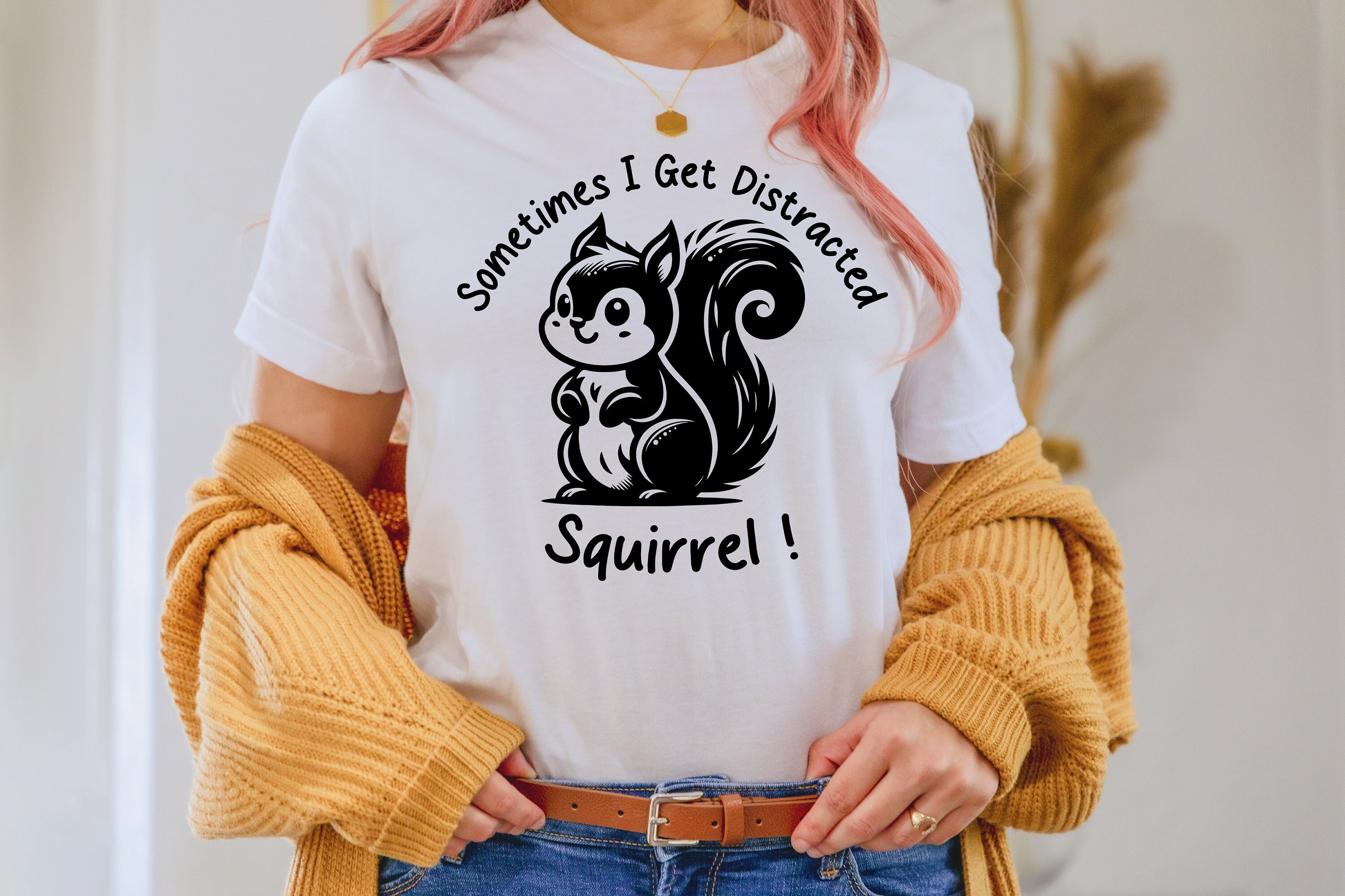 Squirrel Svg Png, Sometimes I Get Distracted, Funny Squirrel Svg ...