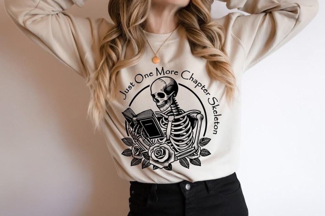 Just One More Chapter Skeleton Svg Png, Skull Svg, Skeleton Svg, Book ...