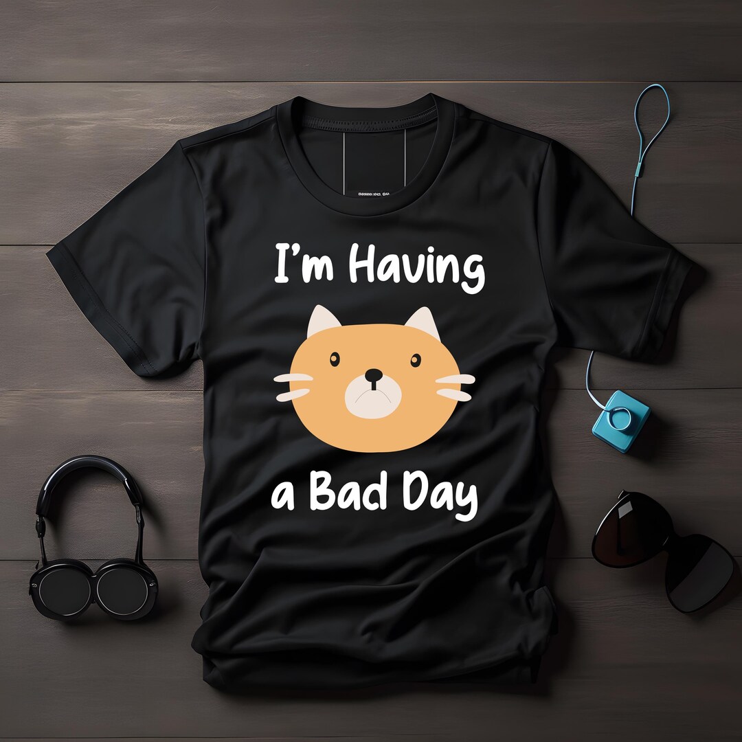 Grumpy Cat "i Am Having a Bad Day" T-shirt, Funny Cat Shirt, Bad Day ...