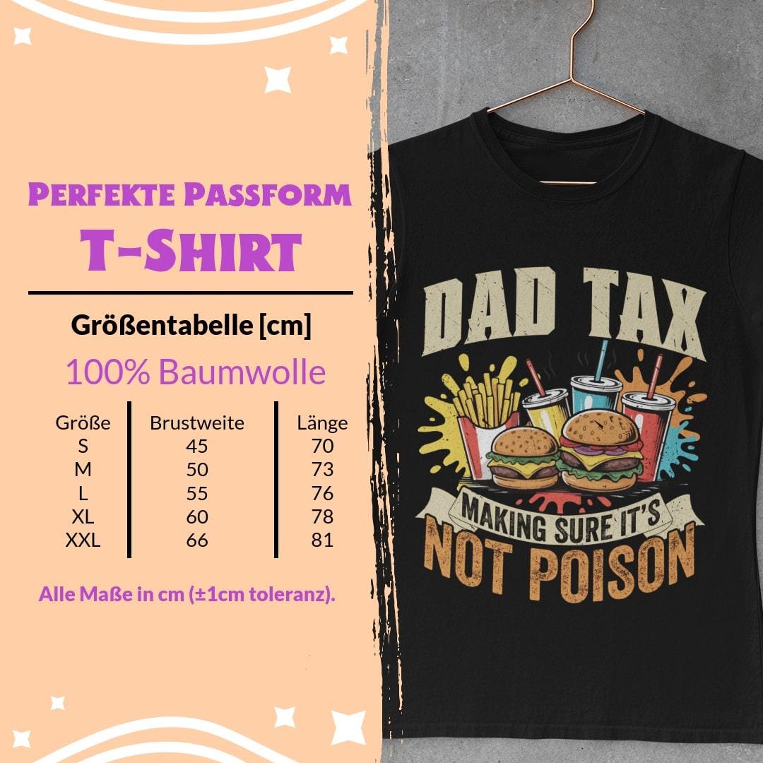 Dad Tax T-shirt Funny Father's Day Gift | Making Sure It's Not Poison ...