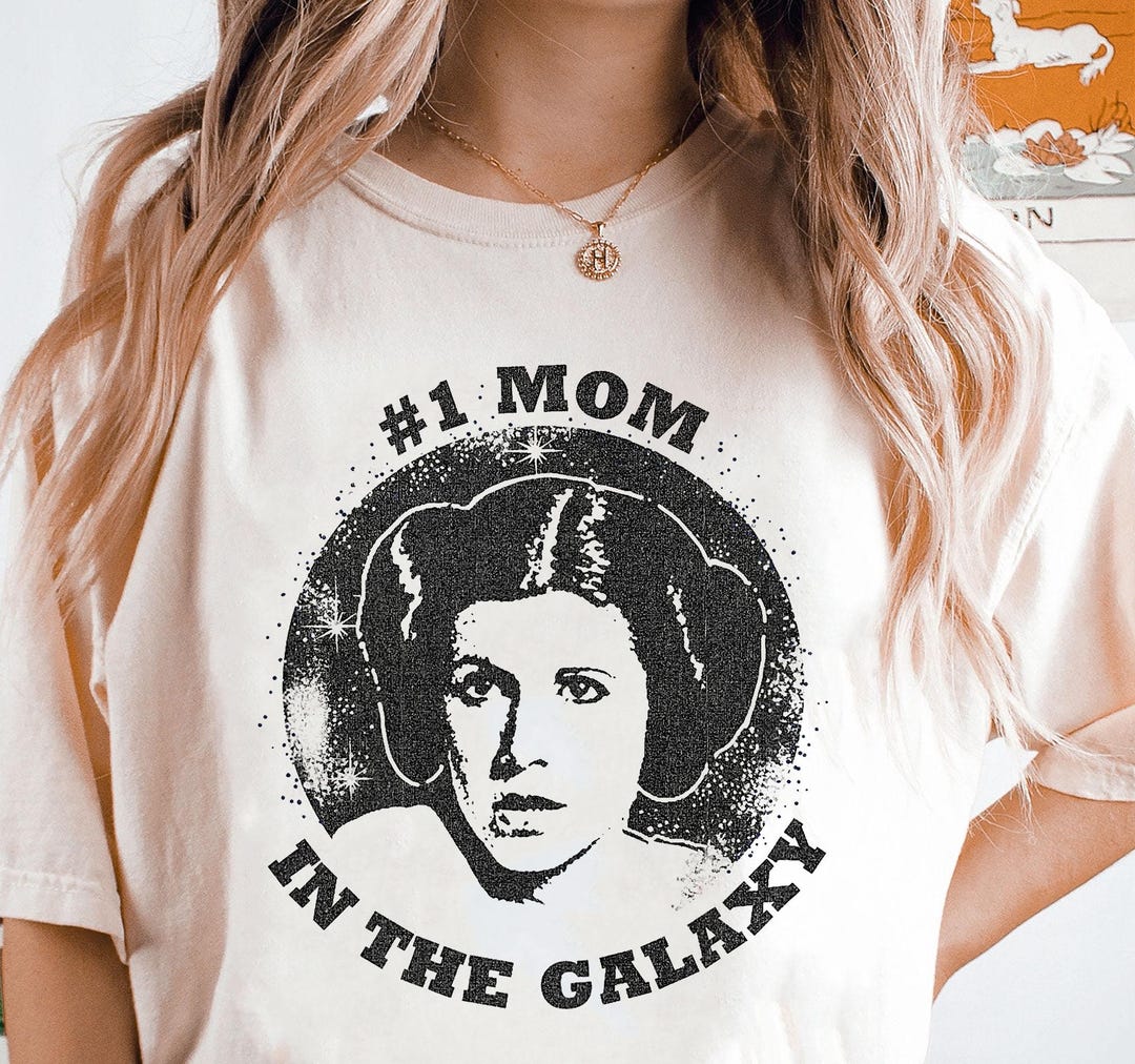 Star Wars Princess Leia 1 Mom in the Galaxy, Marvel Mothers Day Gifts ...