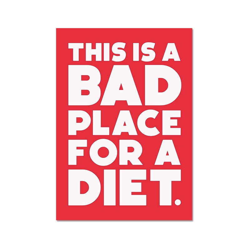 Bad Place for a Diet - Foodie Wall Art Print, Kitchen Decor, Foodie ...