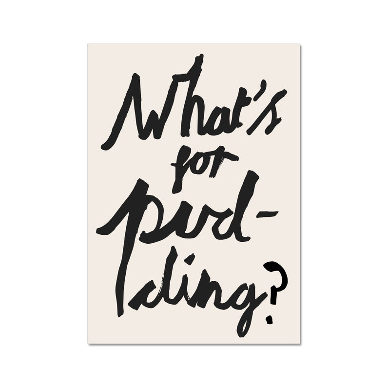 What's for Pudding? Dinner Quote, Kitchen Art, Things Kids Say ...