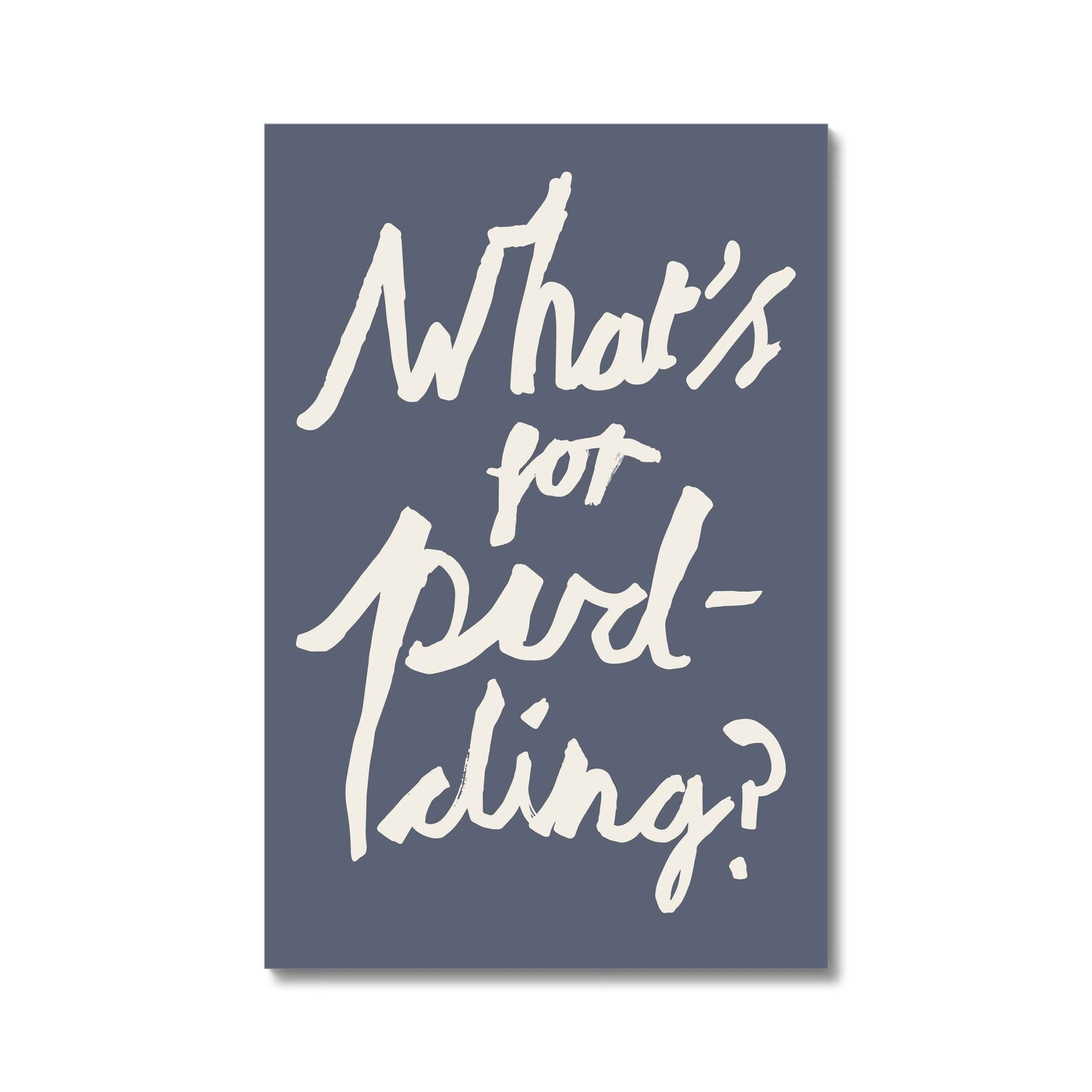 What's for Pudding? Dinner Quote, Kitchen Art, Things Kids Say ...