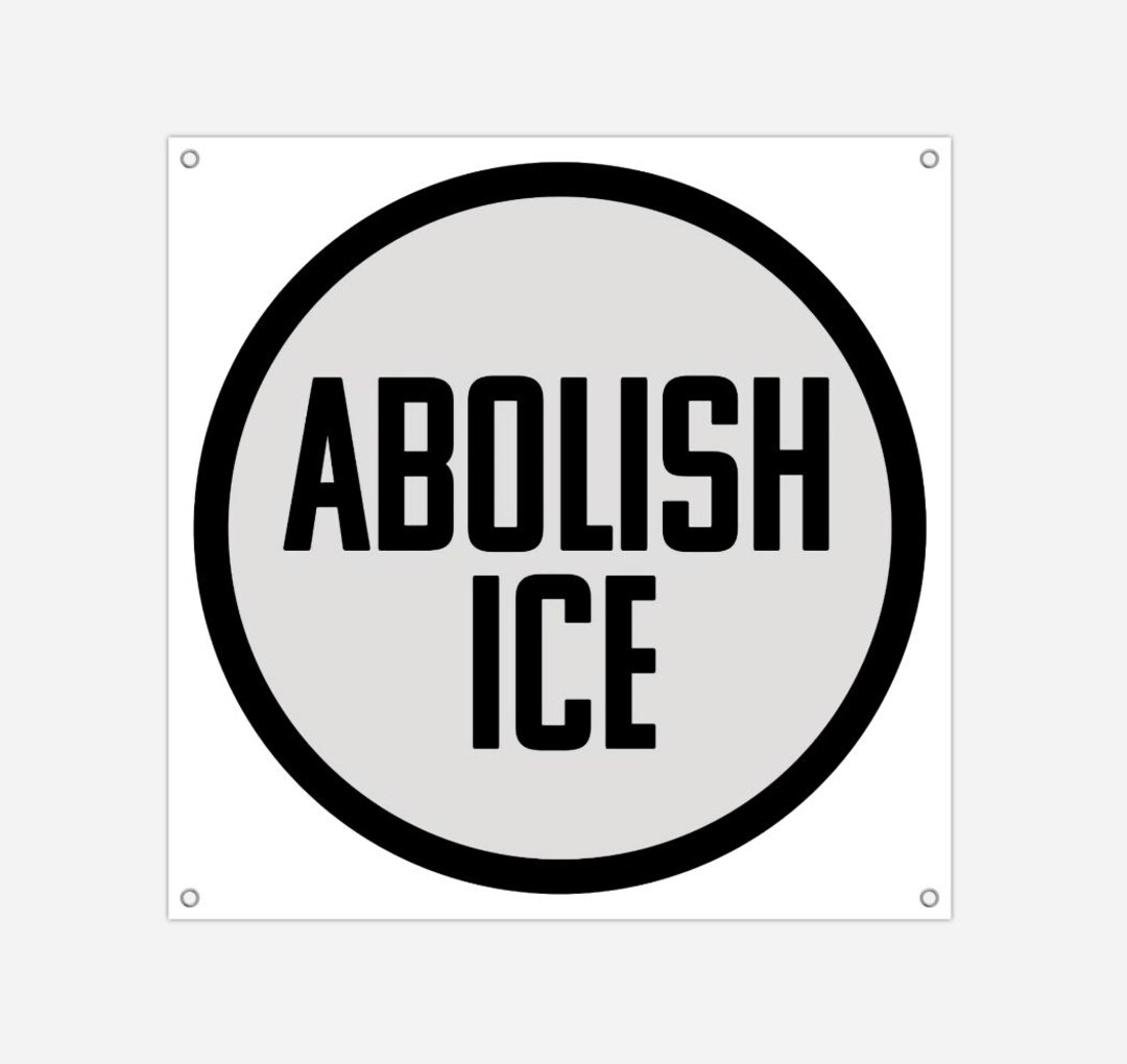 ABOLISH ICE Banner 3'x3' – Outdoor Vinyl Protest Sign With Grommets ...
