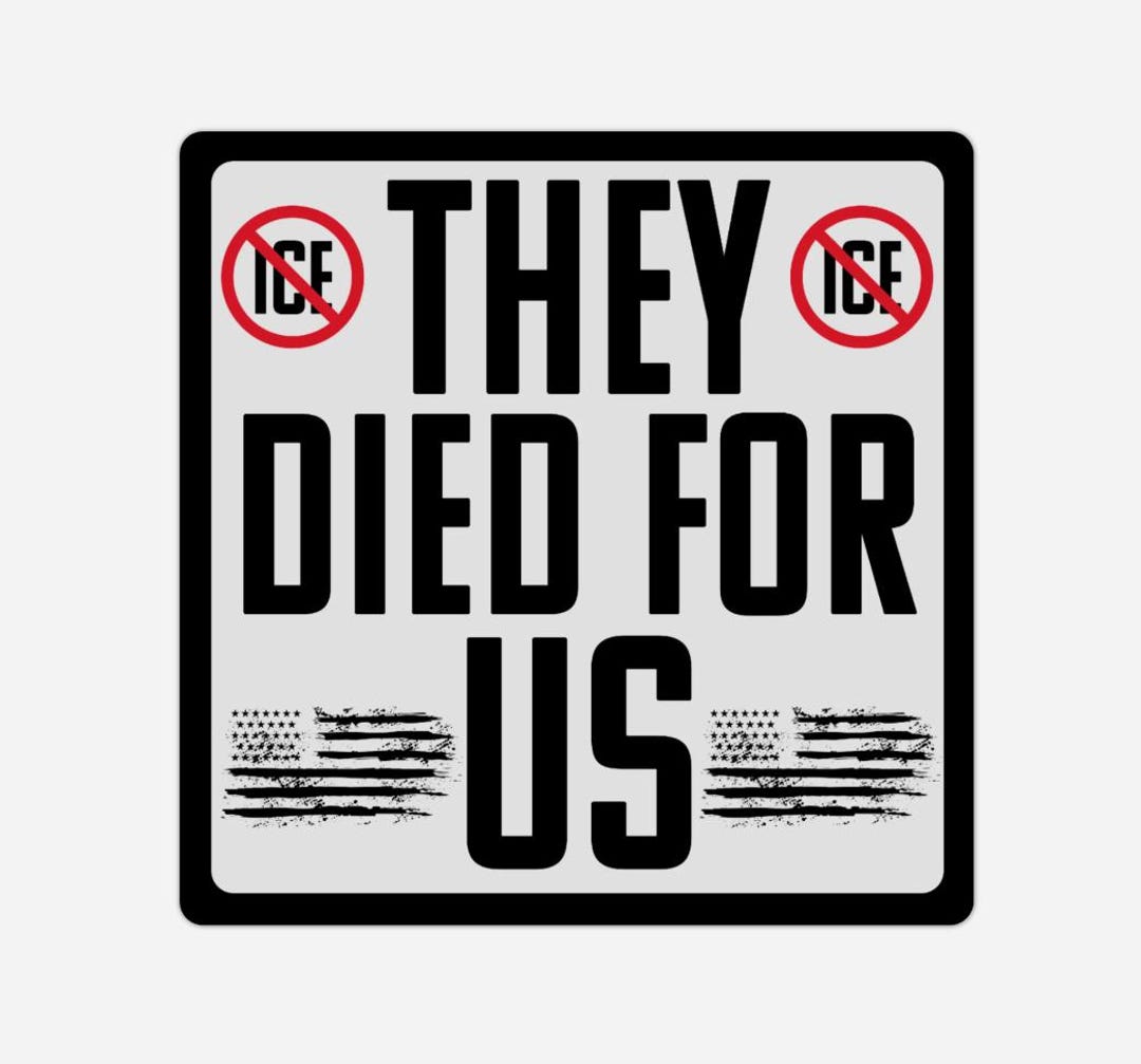 Stickers "they Died for Us" Anti ICE Plastic Stickers Bumper Decal ...