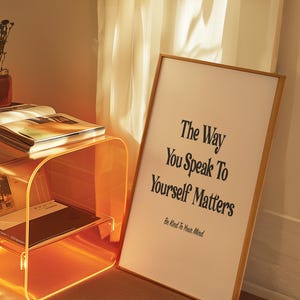 The Way You Speak to Yourself Matters, Positive Mindfulness Wall Art ...