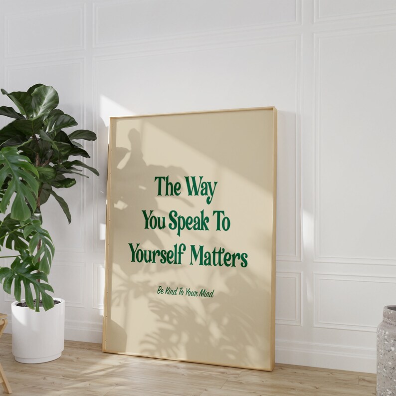 The Way You Speak to Yourself Matters, Positive Mindfulness Wall Art ...