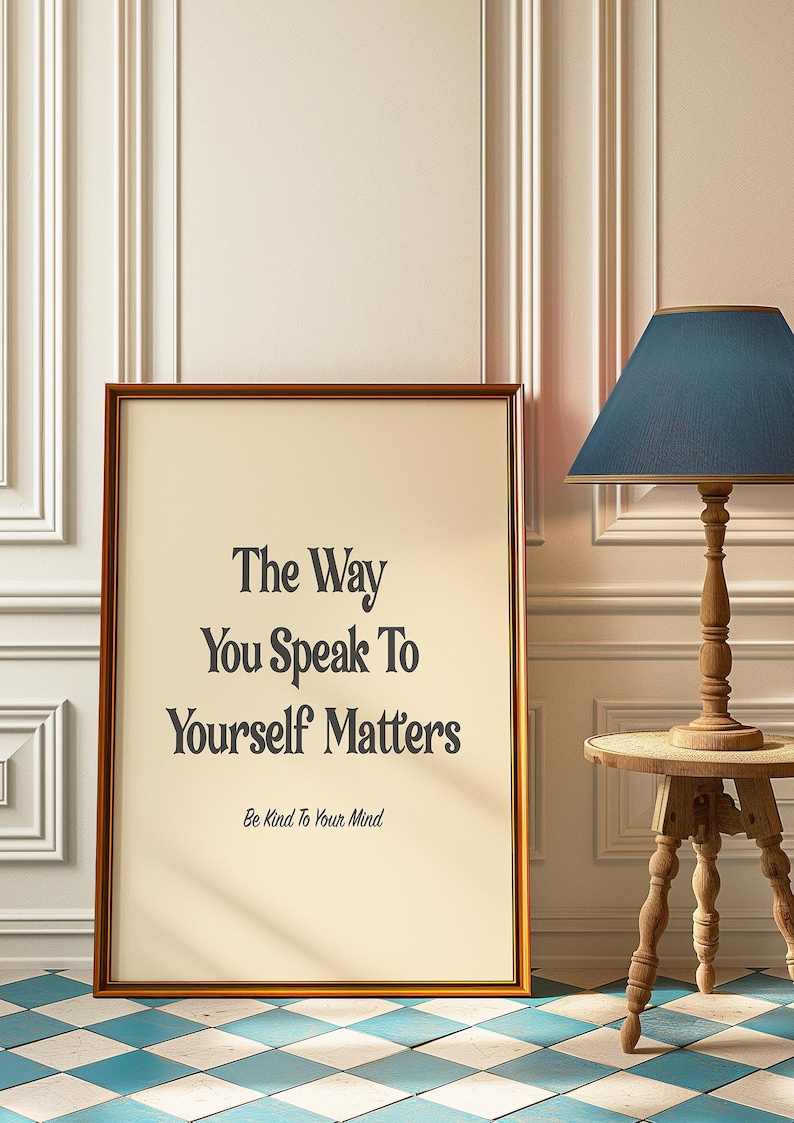 The Way You Speak to Yourself Matters, Positive Mindfulness Wall Art ...