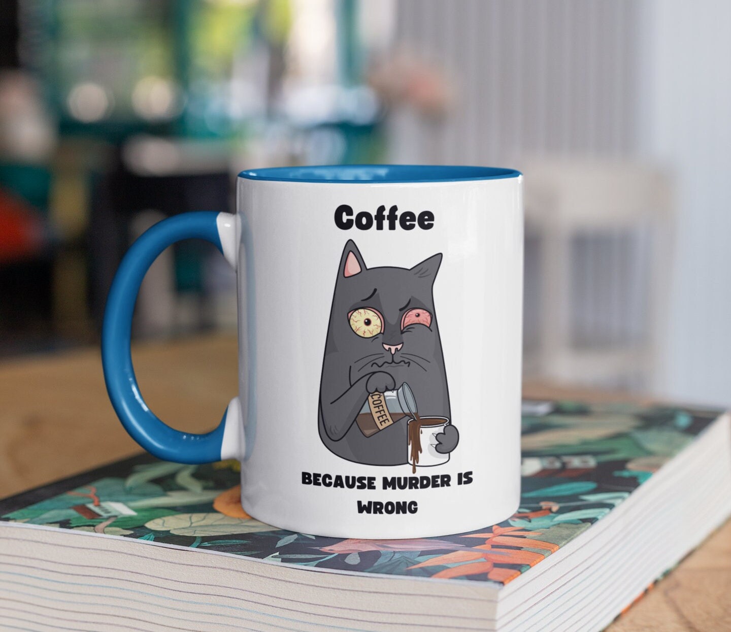 Coffee Mug With Text, 'coffee Because Murder is Wrong.'coffee Lovers ...