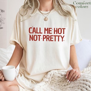Chappell Roan Inspired Baby Tee Call Me Hot Not Pretty, Y2K Funny Cute ...
