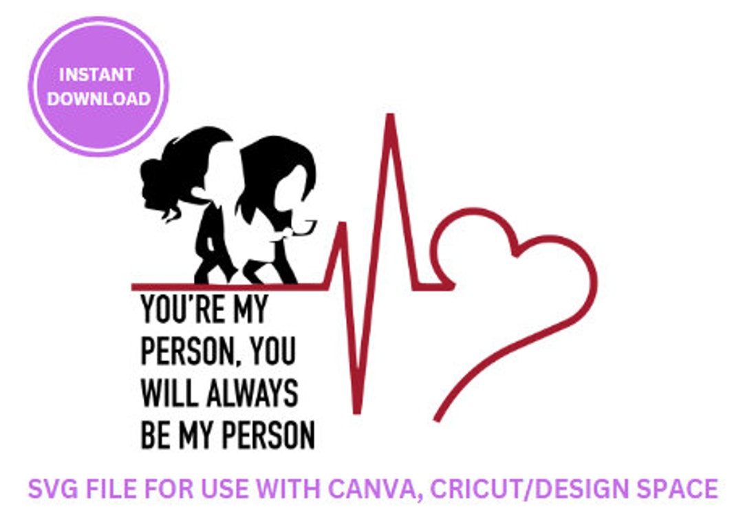 You're My Person SVG Greys Anatomy SVG Always My Person Decal Files ...