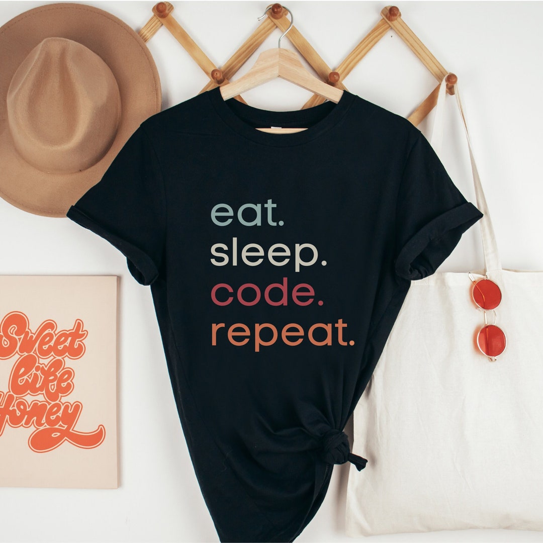 Funny Code Programmer Shirt Eat Sleep Code Repeat Shirt Tech Developer Shirt Stem Shirt Code