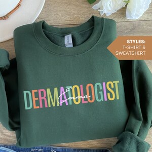 Custom Dermatologist Tshirt, Personalized Derm Sweatshirt ...