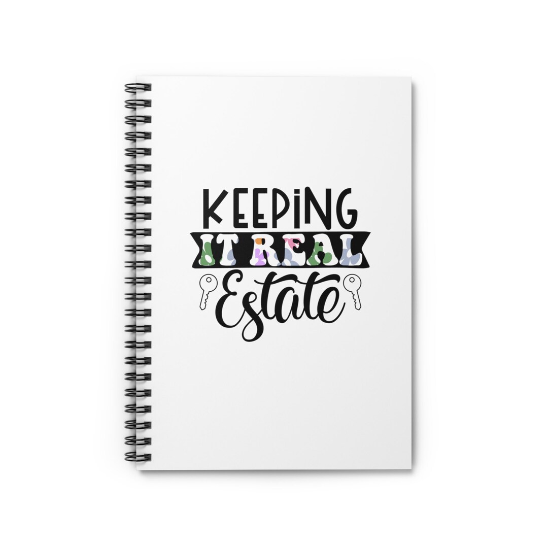 Spiral Notebook Ruled Line Keeping It Real Estate Realtor Notes - Etsy