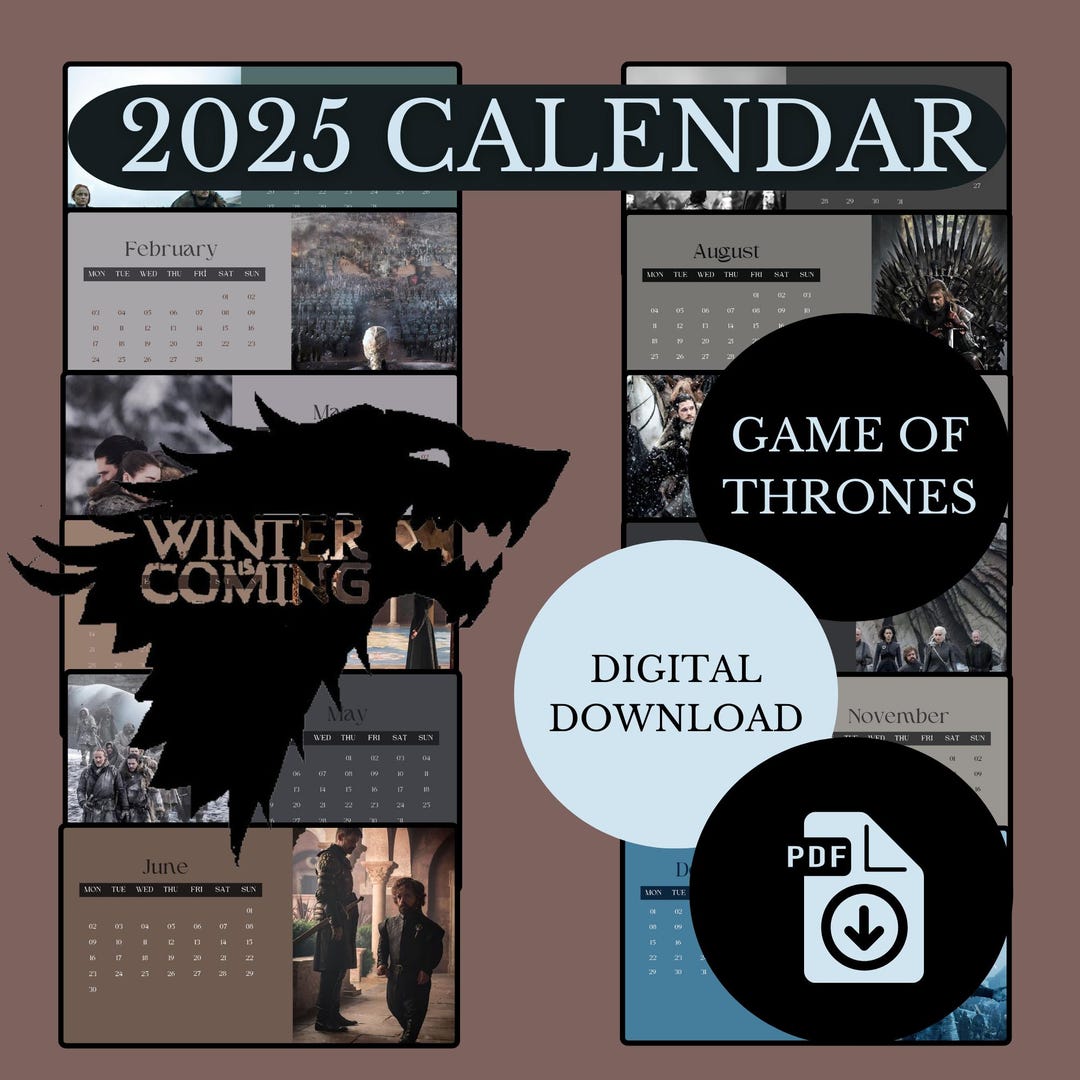 NEW 2025 Game of Thrones Digital and Printiable Calendar GOT Theme 2025 ...