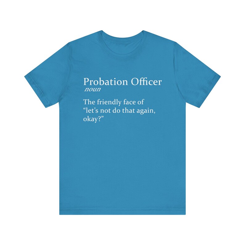 Probation Officer Funny Definition- Unisex Jersey Short Sleeve Tee - Etsy