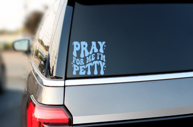 Pray for Me I'm Petty Car Decal Funny Bumper Sticker - Etsy