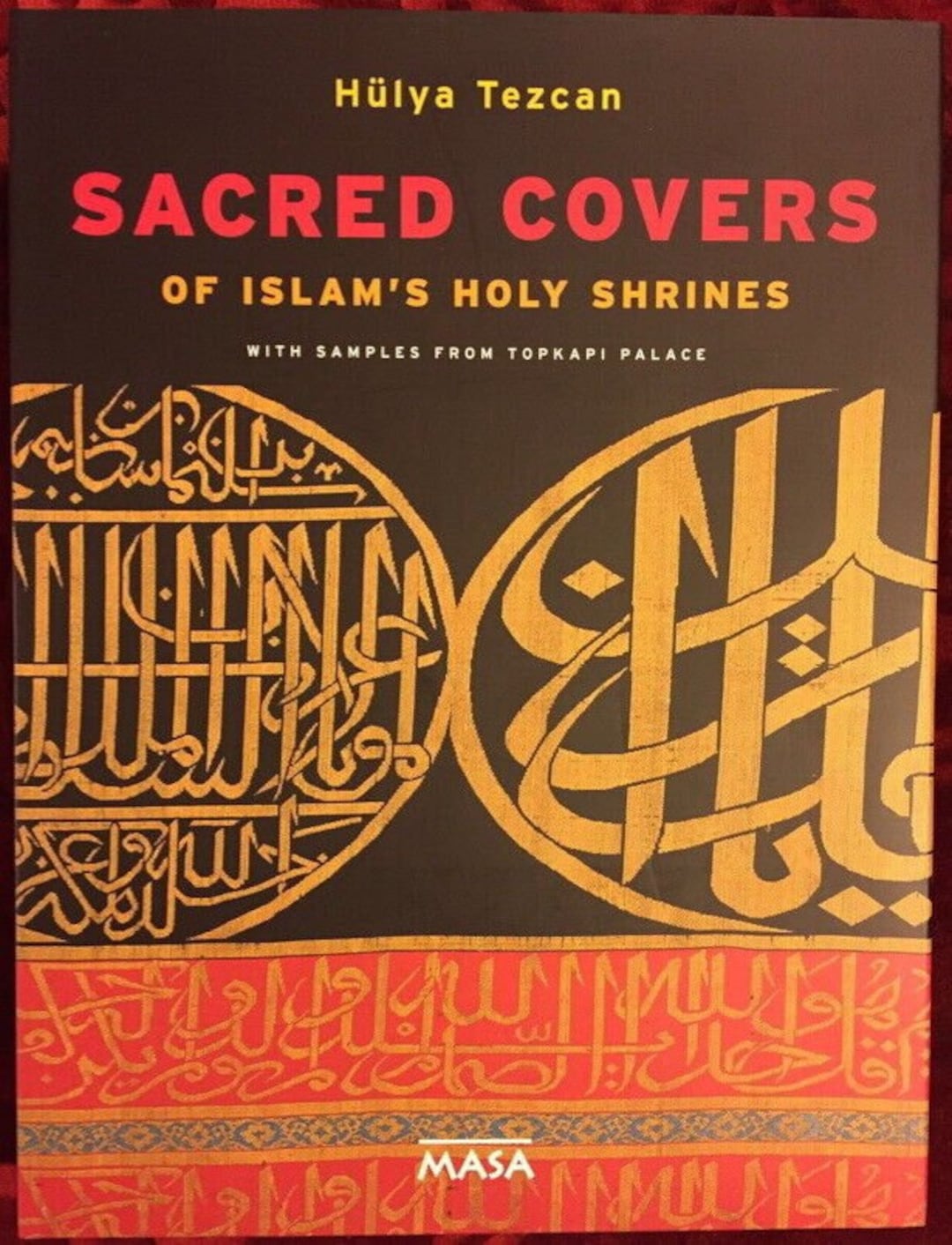 Islam Art Sacred Covers of Islam's Holy Shrines Mecca Kaaba Mamluk ...