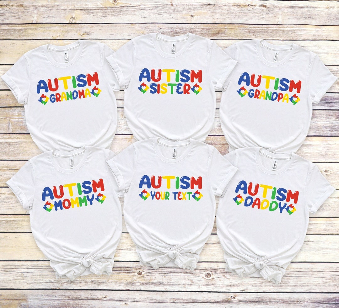 Custom Autism Awareness Family Matching Shirts, Autism Group Shirt ...